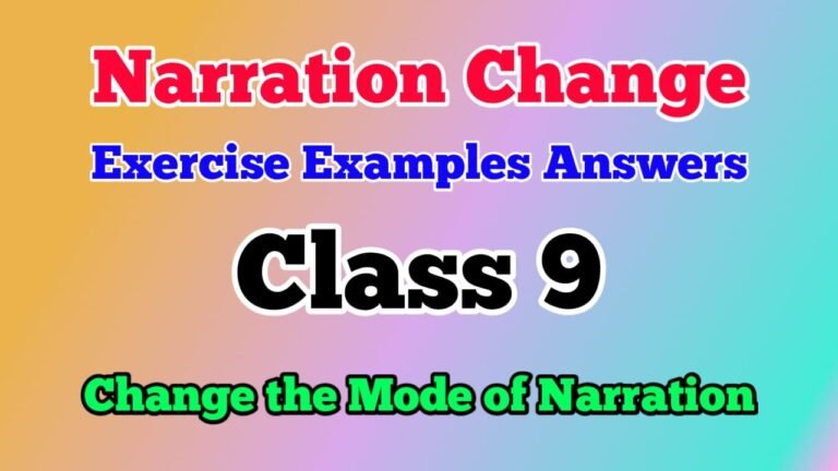 Narration Change Class 10 Rules with Examples and Exercises